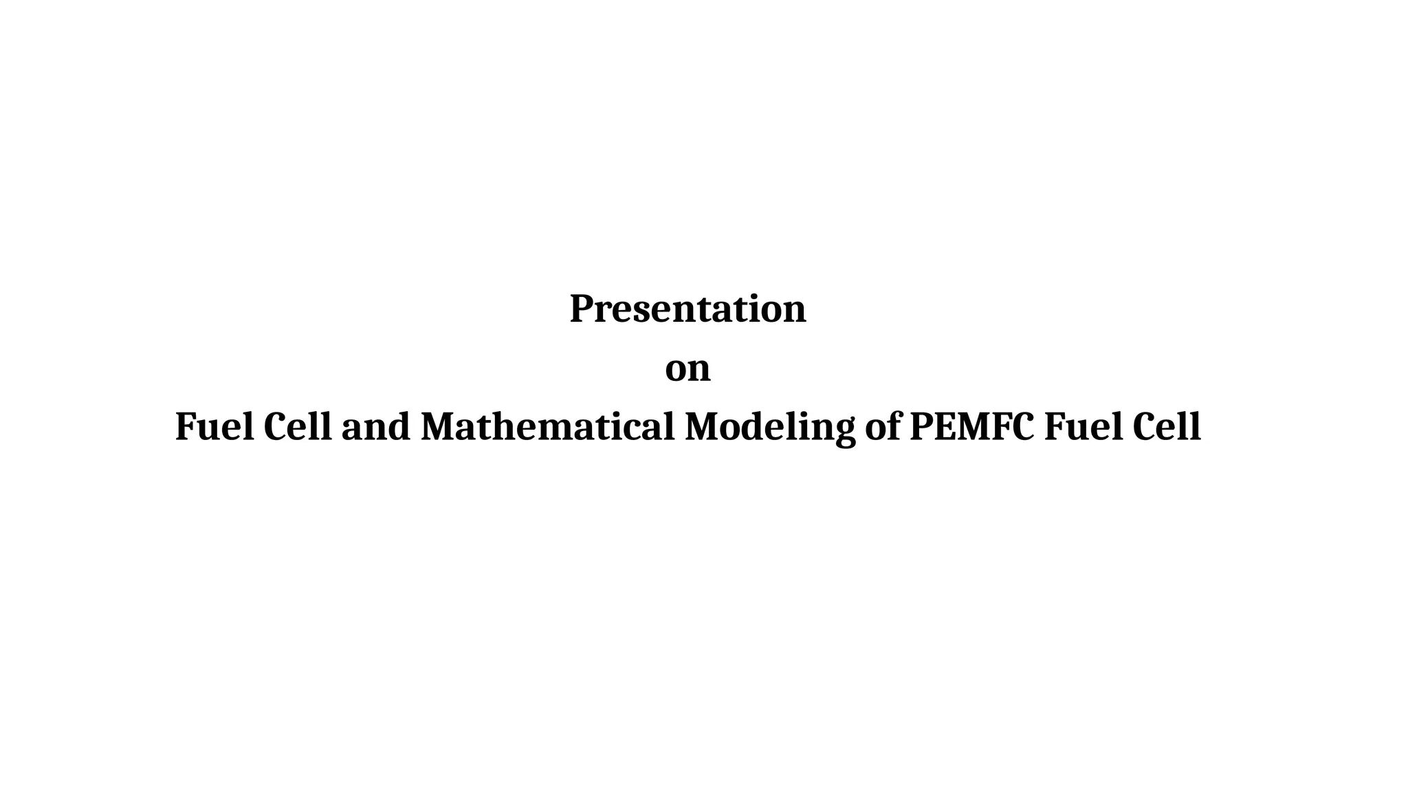 PPT of Fuel Cell Fundamentals and Types of Fuel Cells | PPTX