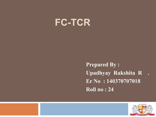 Fc tcr.newpptx | PPTX