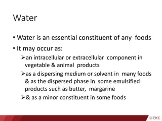 Food Chemistry Moisture and Water in Food | PPTX