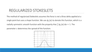 The Method of regularized Stokeslets | PPTX