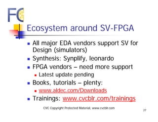 Upgrading to System Verilog for FPGA Designs, Srinivasan Venkataramanan ...