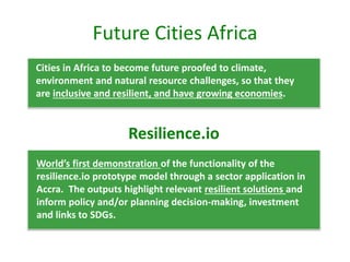 Future Cities Africa - resilience.io prototype development in GAMA ...