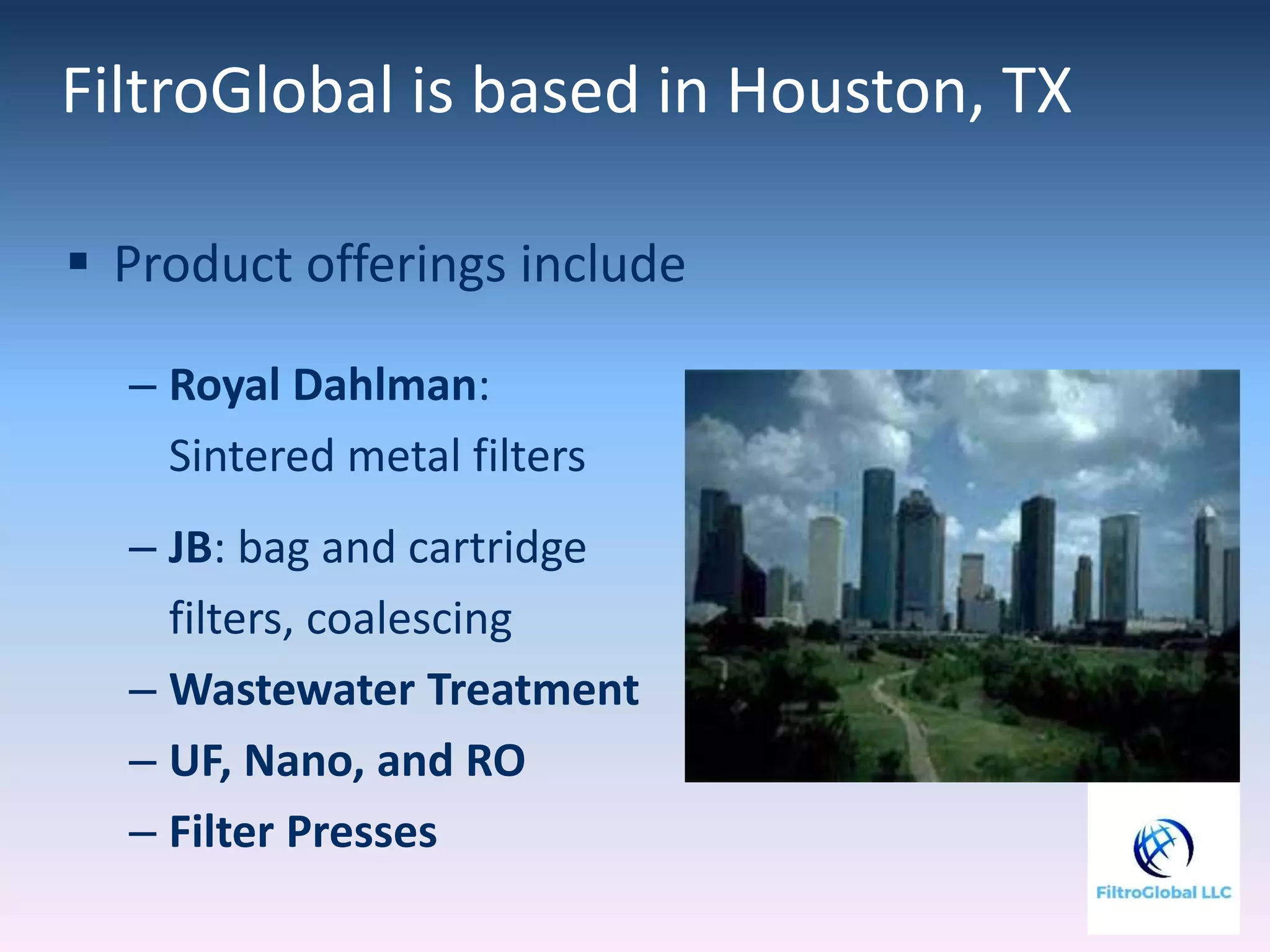 FILTROGLOBAL AND ROYAL DAHLMAN FILTER TECHNOLOGY | PPTX