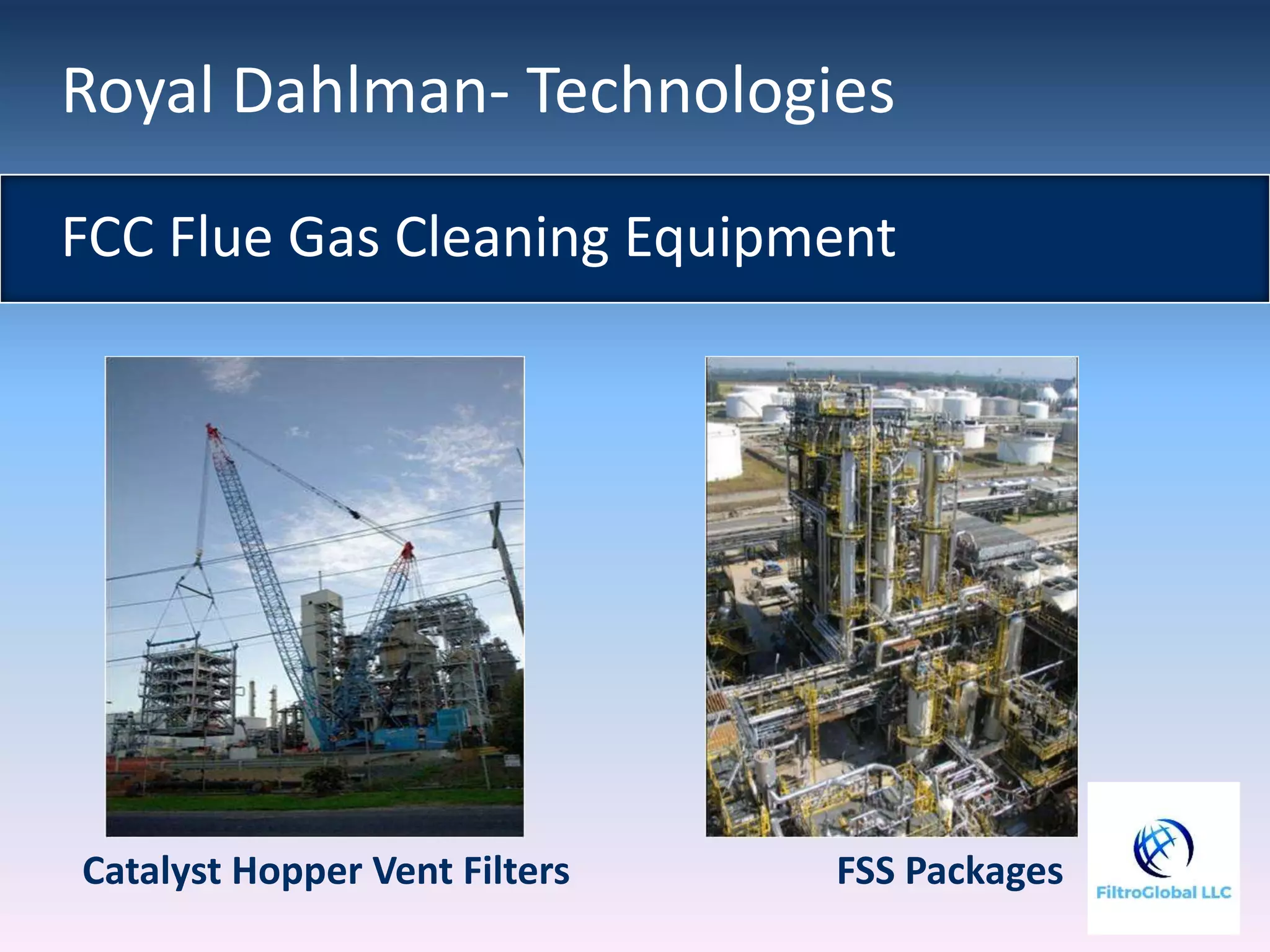 FILTROGLOBAL AND ROYAL DAHLMAN FILTER TECHNOLOGY | PPTX