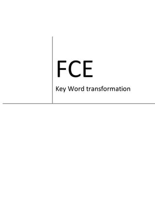 Fce key-word-transformation 250 exercises | DOC