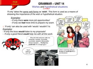 FCE Unit 14 Grammar Contents: Wishes & Hypothetical Situations | PPT