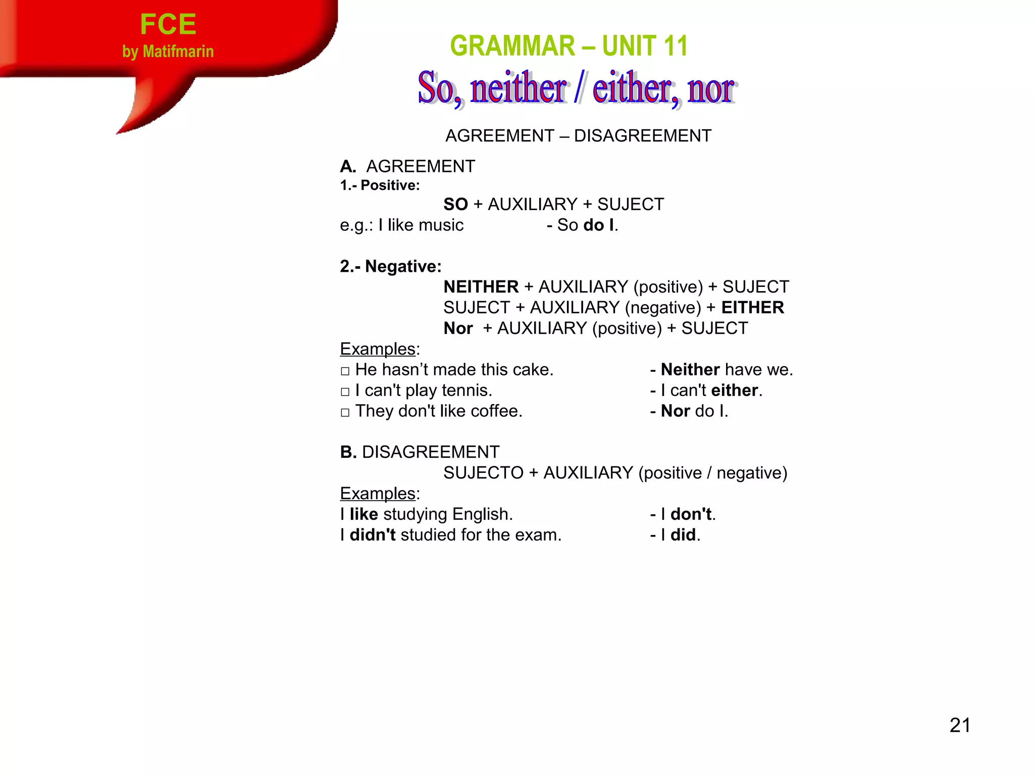 FCE Grammar Contents Unit 11: Conditionals and AGREEMENT – DISAGREEMENT ...