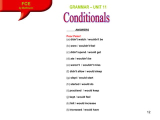 FCE Grammar Contents Unit 11: Conditionals and AGREEMENT – DISAGREEMENT ...