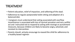 Functional constipation and encopresis in children | PPTX