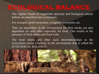 IMPACT OF ECOLOGICAL IMBALANCE ON WILDLIFE | ODP