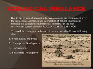 IMPACT OF ECOLOGICAL IMBALANCE ON WILDLIFE | ODP