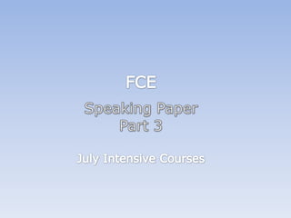 Fce part3 july14 | PPT