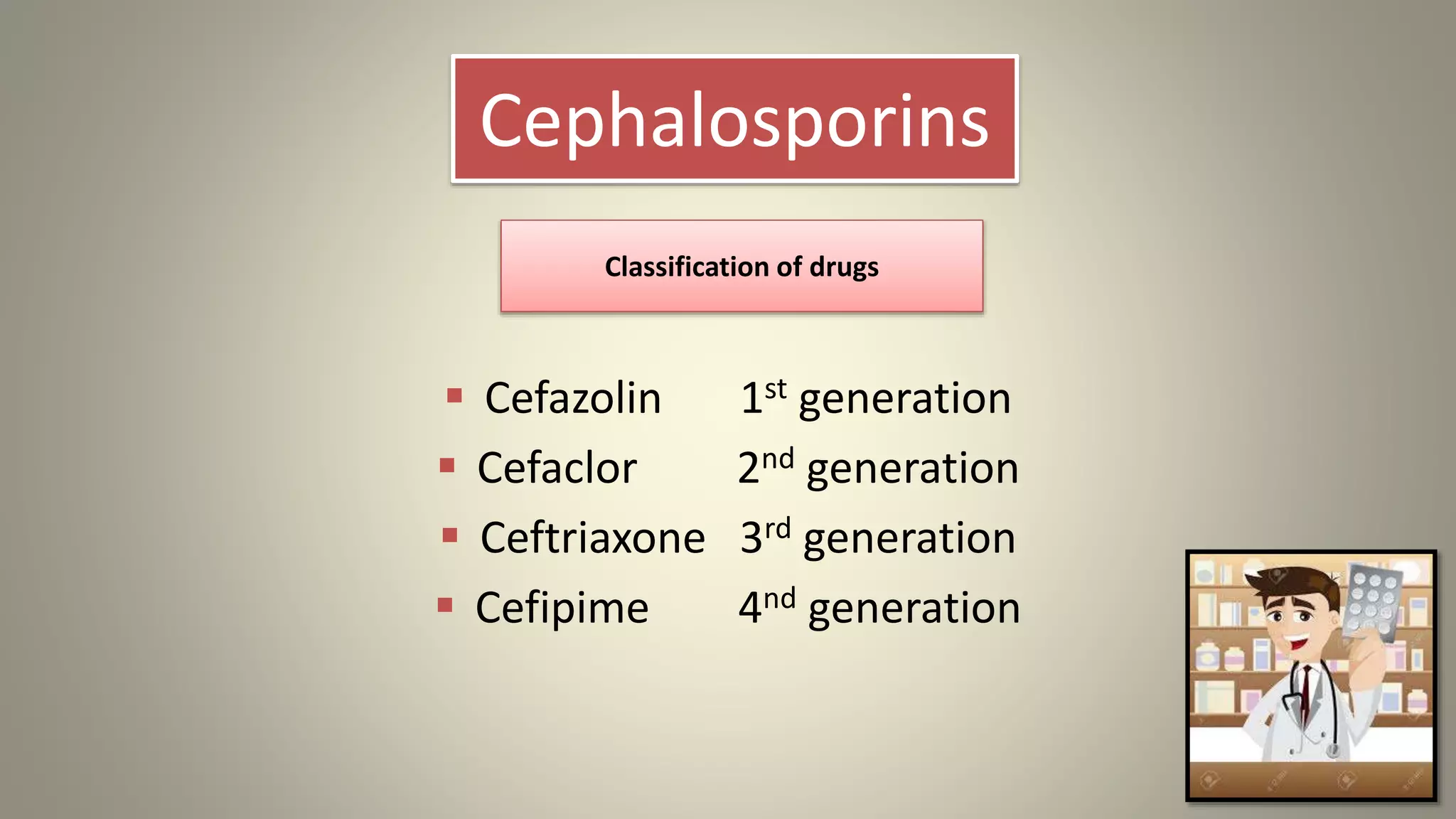 Cephalosporins | PPTX