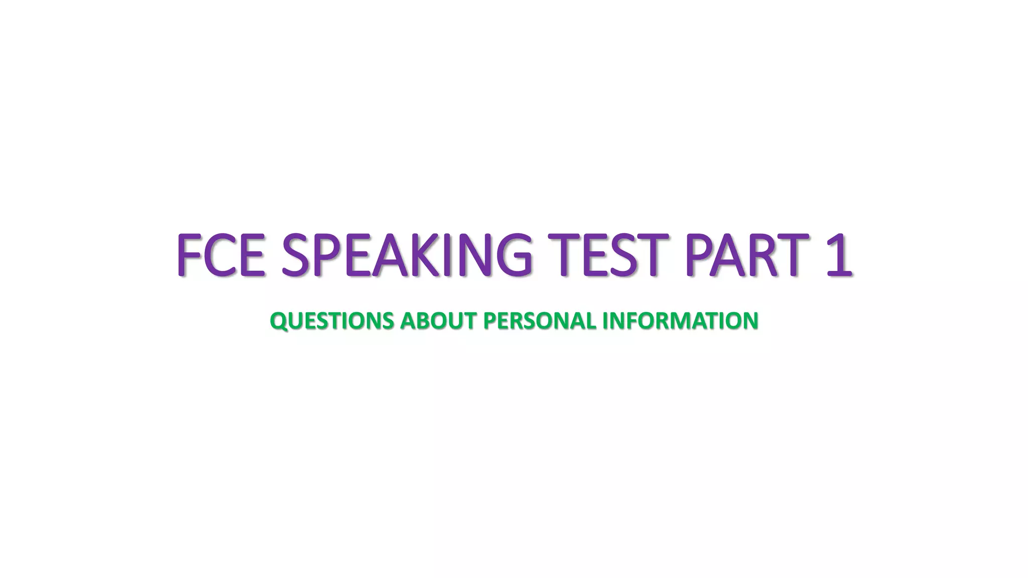 Fce speaking test part 1 | PPTX