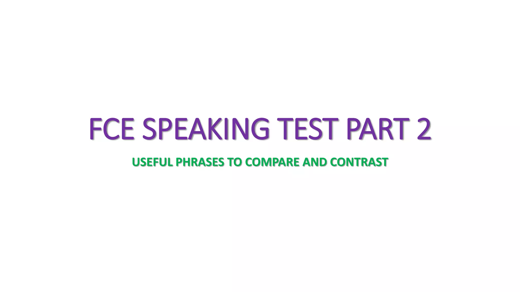 Fce speaking test part 2 | PPTX