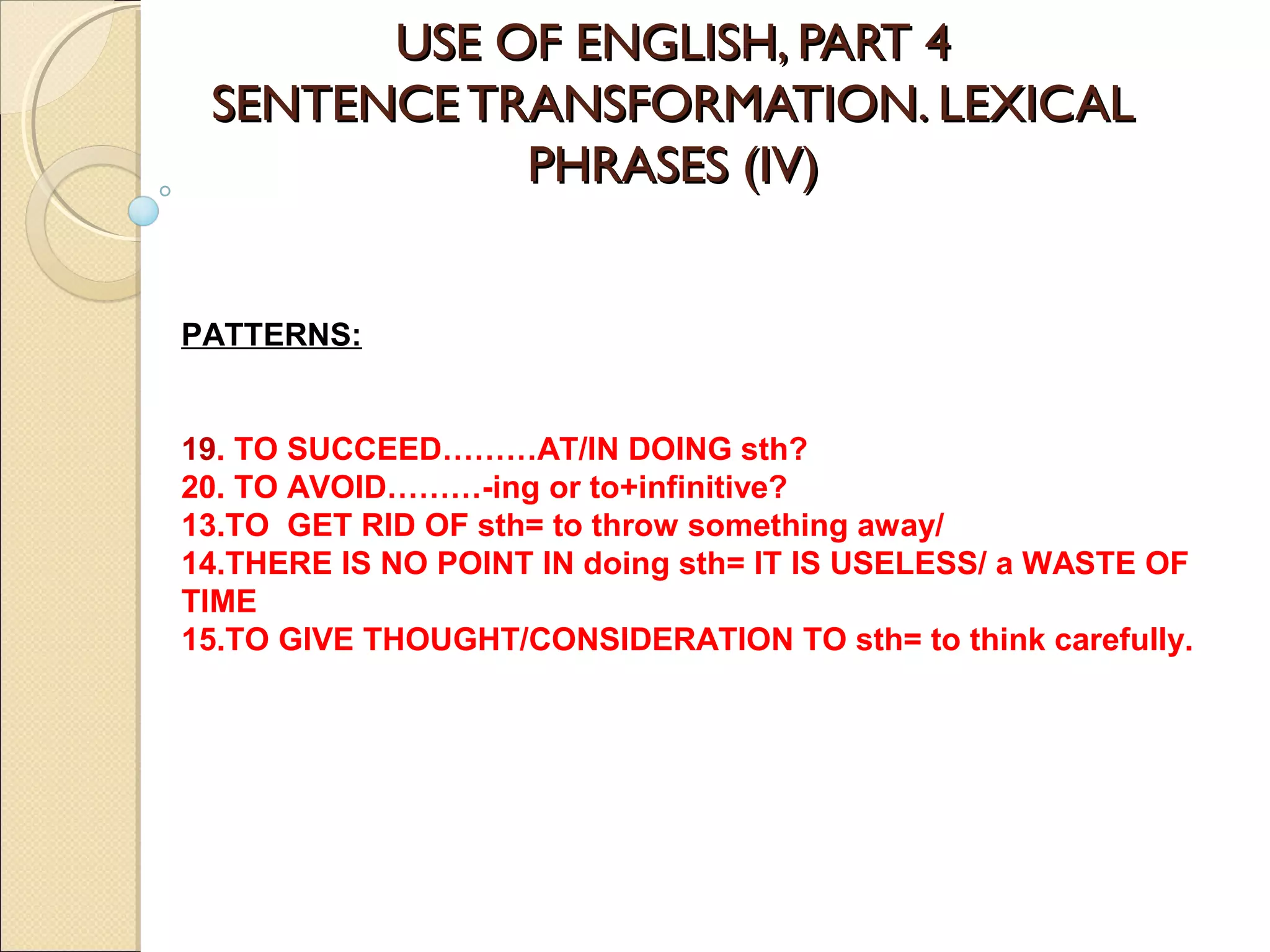 Fce, use of English. LEXICAL PHRASES IV | PPT