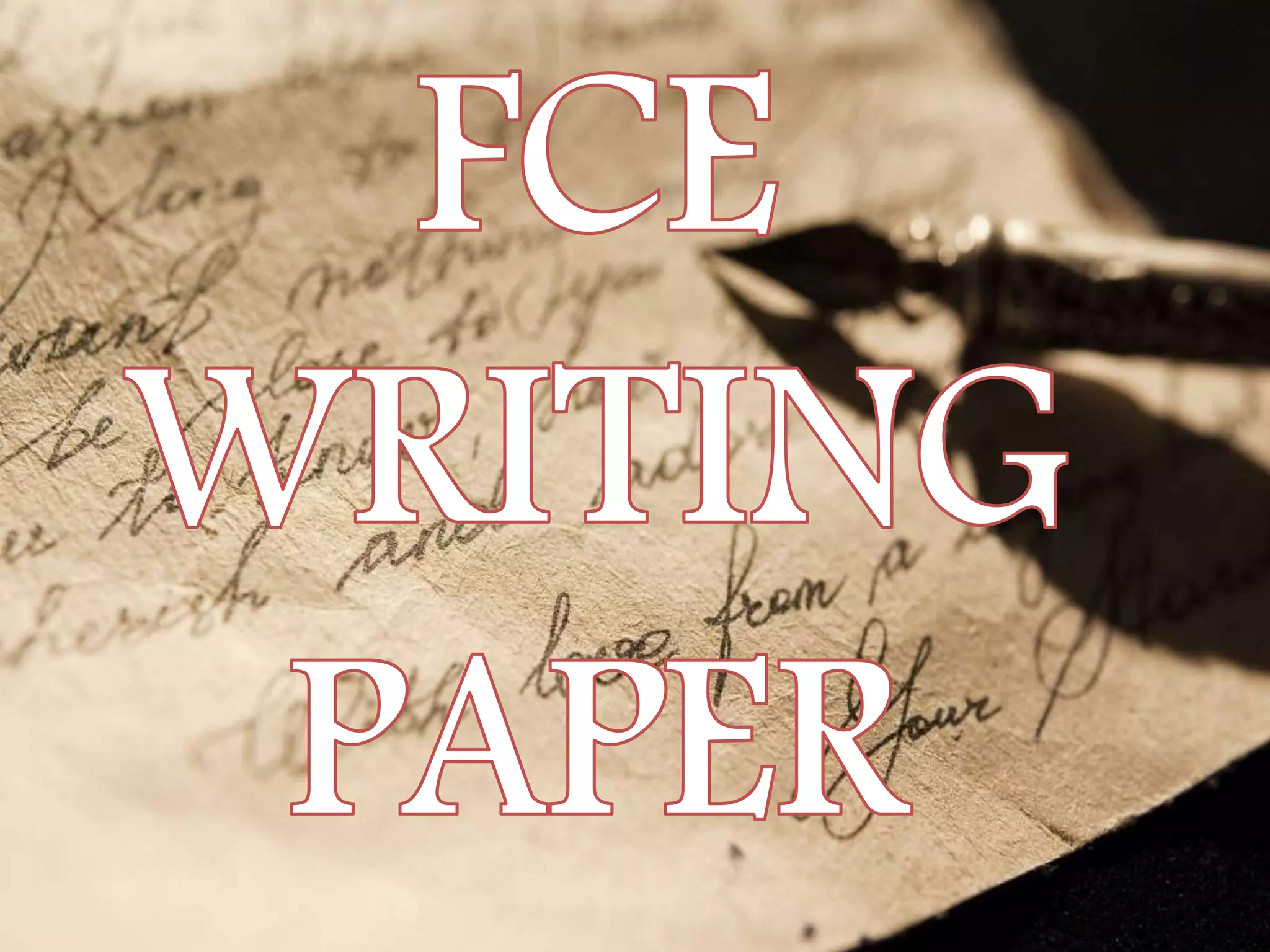 Fce writing paper ppt all papers | PPTX