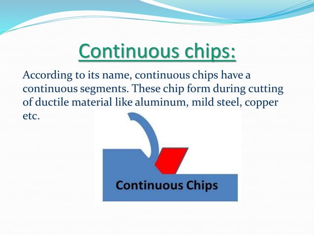 Chips formed and its types in machining operations | PPTX
