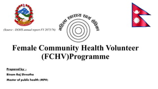 Female Community Health Volunteer Programme in Nepal | PPTX