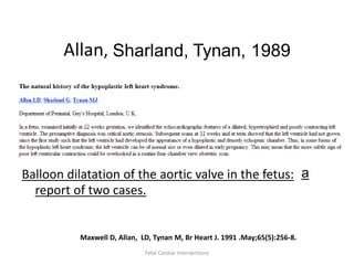 Fetal Cardiac Interventions | PPTX