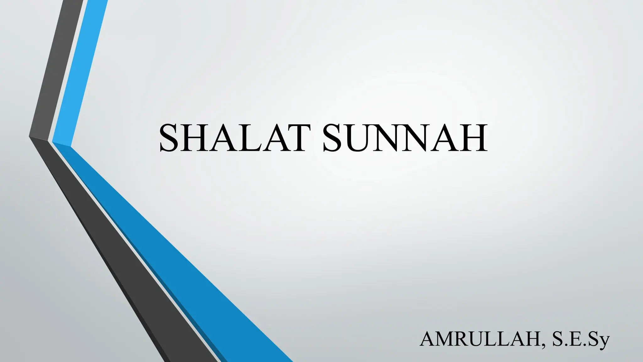 Slide tentang sholat Sunnah beserta dengan contoh-contohnya | PPT