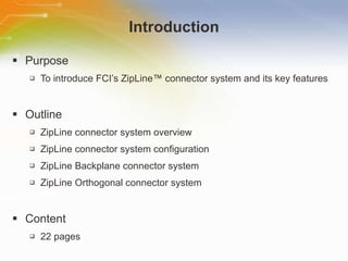 ZipLine™ Connector System | PPT