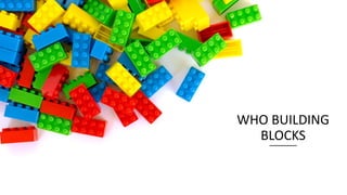 FCM3 WHO BUILDING BLOCKS.pptx.pdf