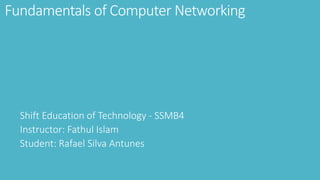 Fundamentals of Computer Networking - Shift Education of Technology | PPT