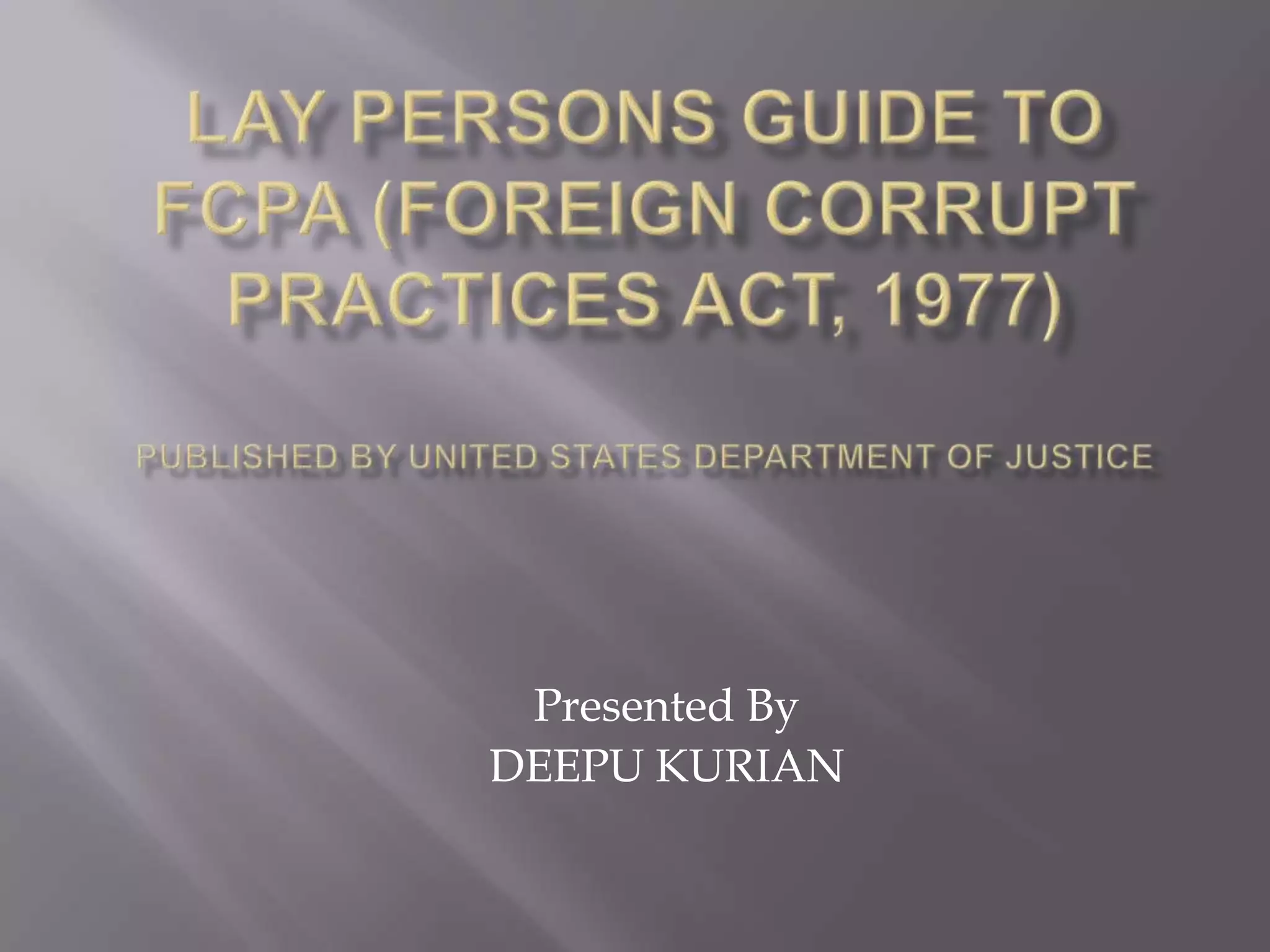 Foreign Corrupt Practices Act | PPTX | Business | Business and Finance