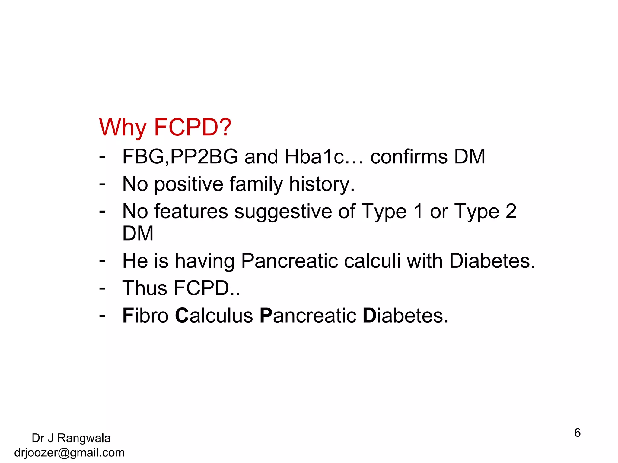 FCPD: Fibro Calculus Pancreatic Diabetes | PPT