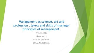 Management as science , art and profession and levels of Management | PPTX