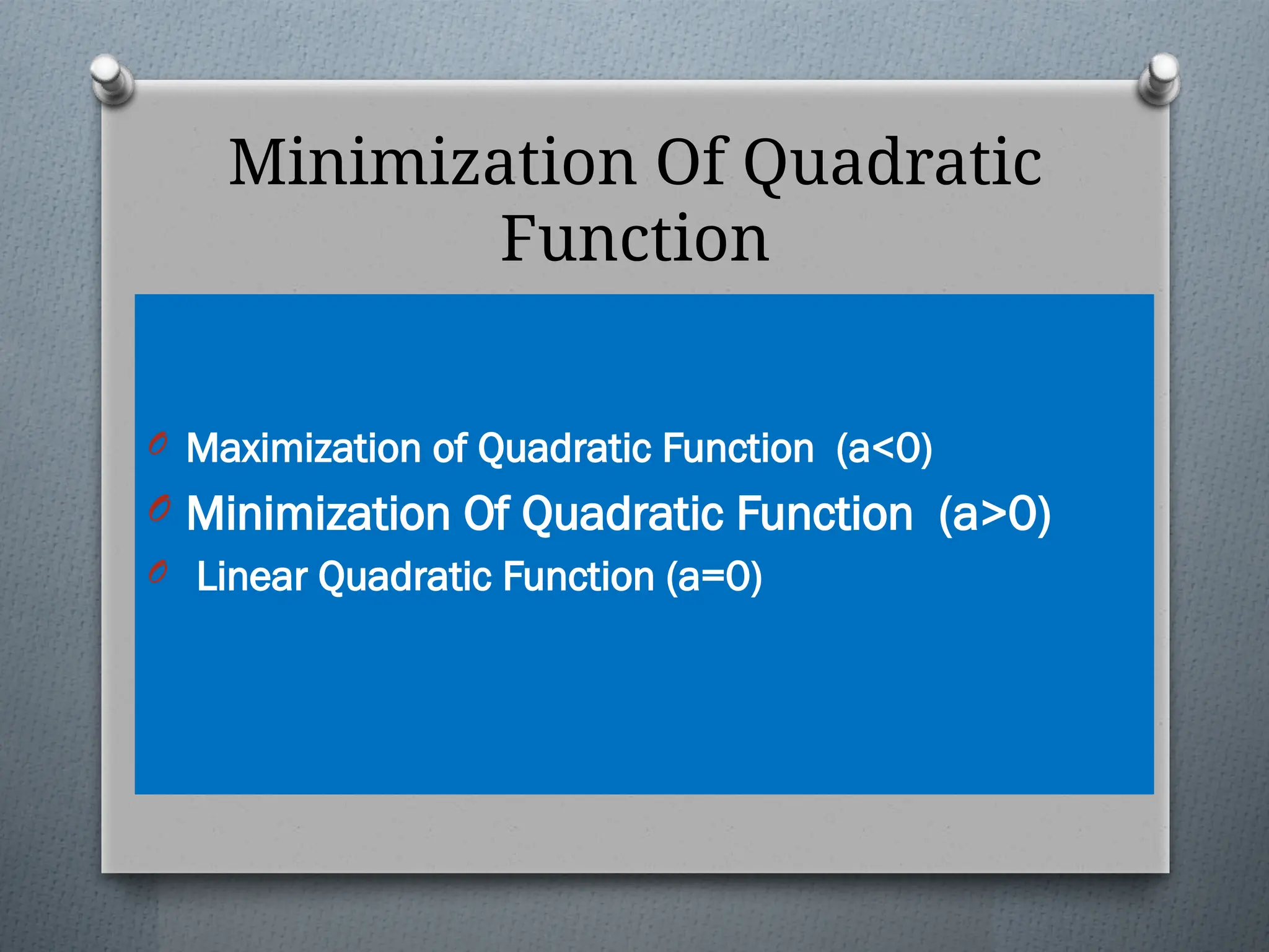 Quadratic Function Minimization Of It Applications Ppt