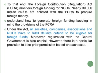 FCRA (Foreign Contribution (Regulation) Act ) 2010 | PPTX