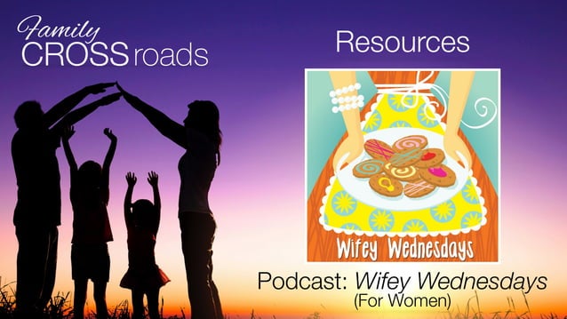 Family CROSSroads: Lesson 11, "A Higher Standard for Our Families" | PDF