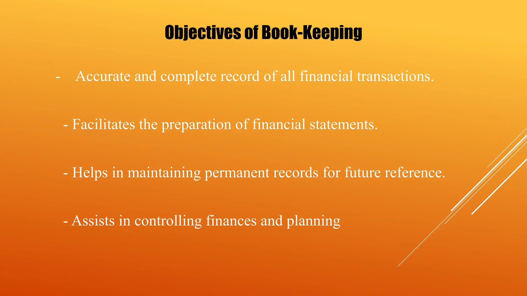 FC UNIT 2. Book Keeping Meaning Definition –Objectives Accounting ...