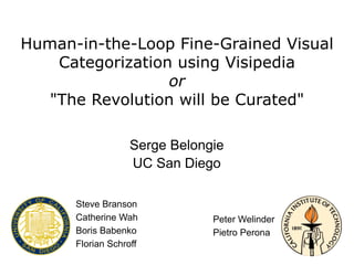Fcv the revolution will be curated: human in the loop fine grained ...