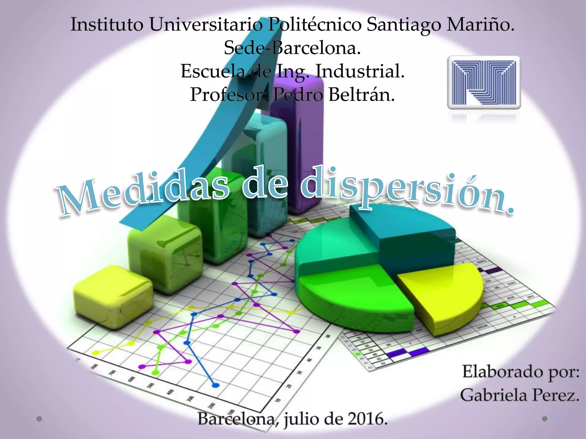 Medidas de dispersión y distribución estadística | PPT
