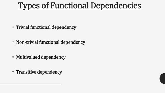 FUNCTION DEPENDENCY AND TYPES & EXAMPLE | PPTX