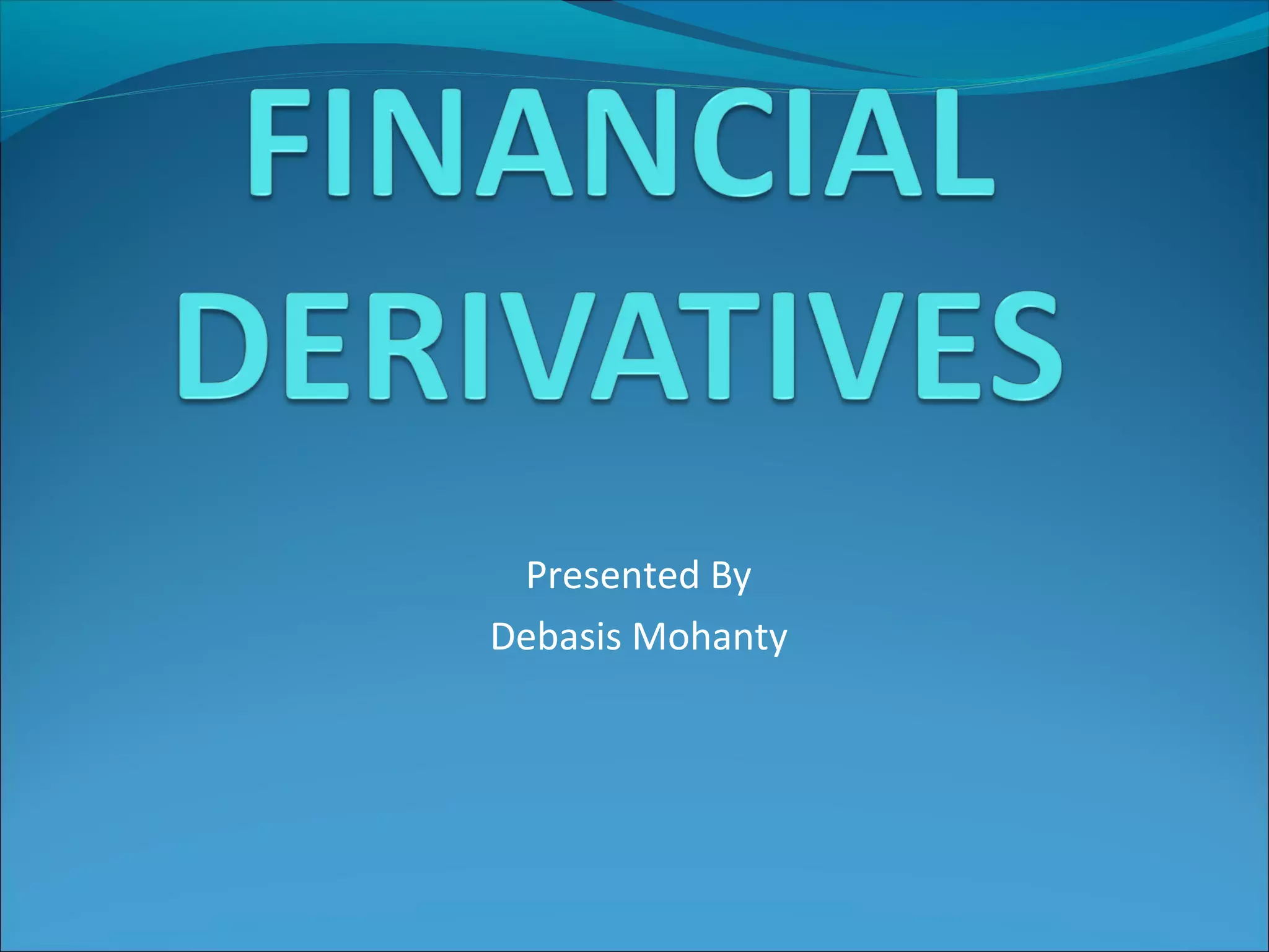 Financial Derivative | PPT