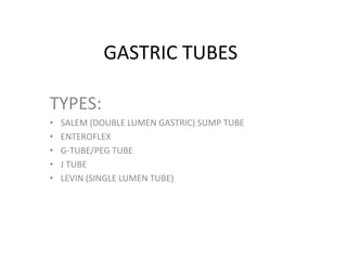 GASTRIC TUBES | PPTX