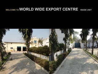 WORLD WIDE EXPORT CENTRE | PPTX