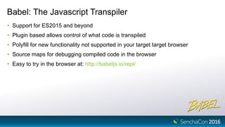SenchaCon 2016: The Modern Toolchain - Ross Gerbasi | PPTX
