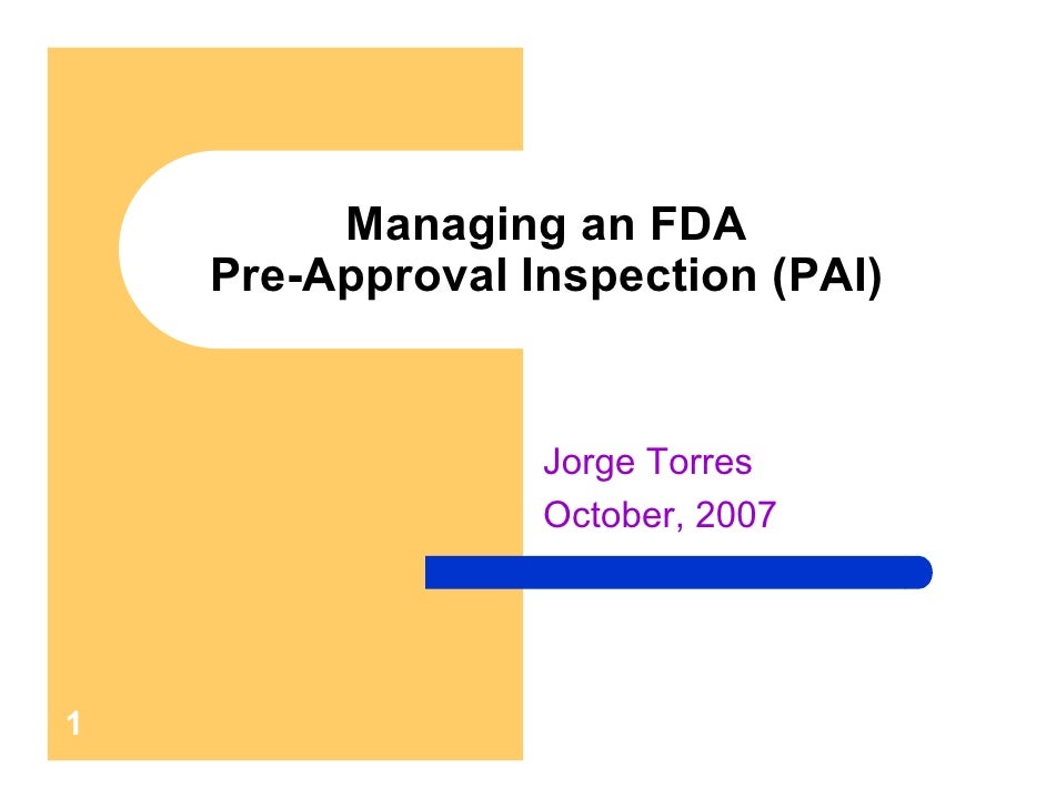 FDA PreApproval Inspection - Part 2