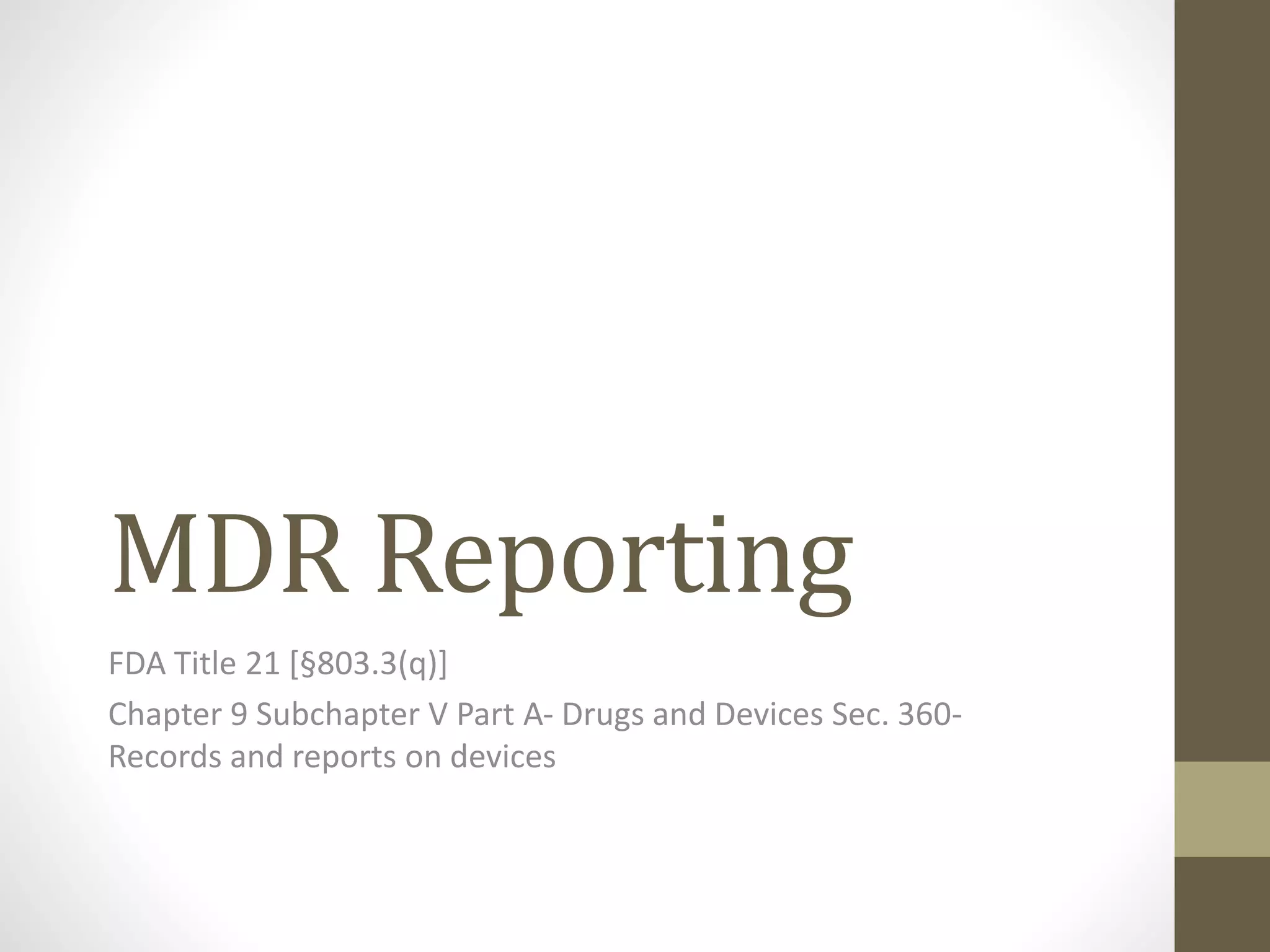 FDA and Medical Device Reporting | PPTX