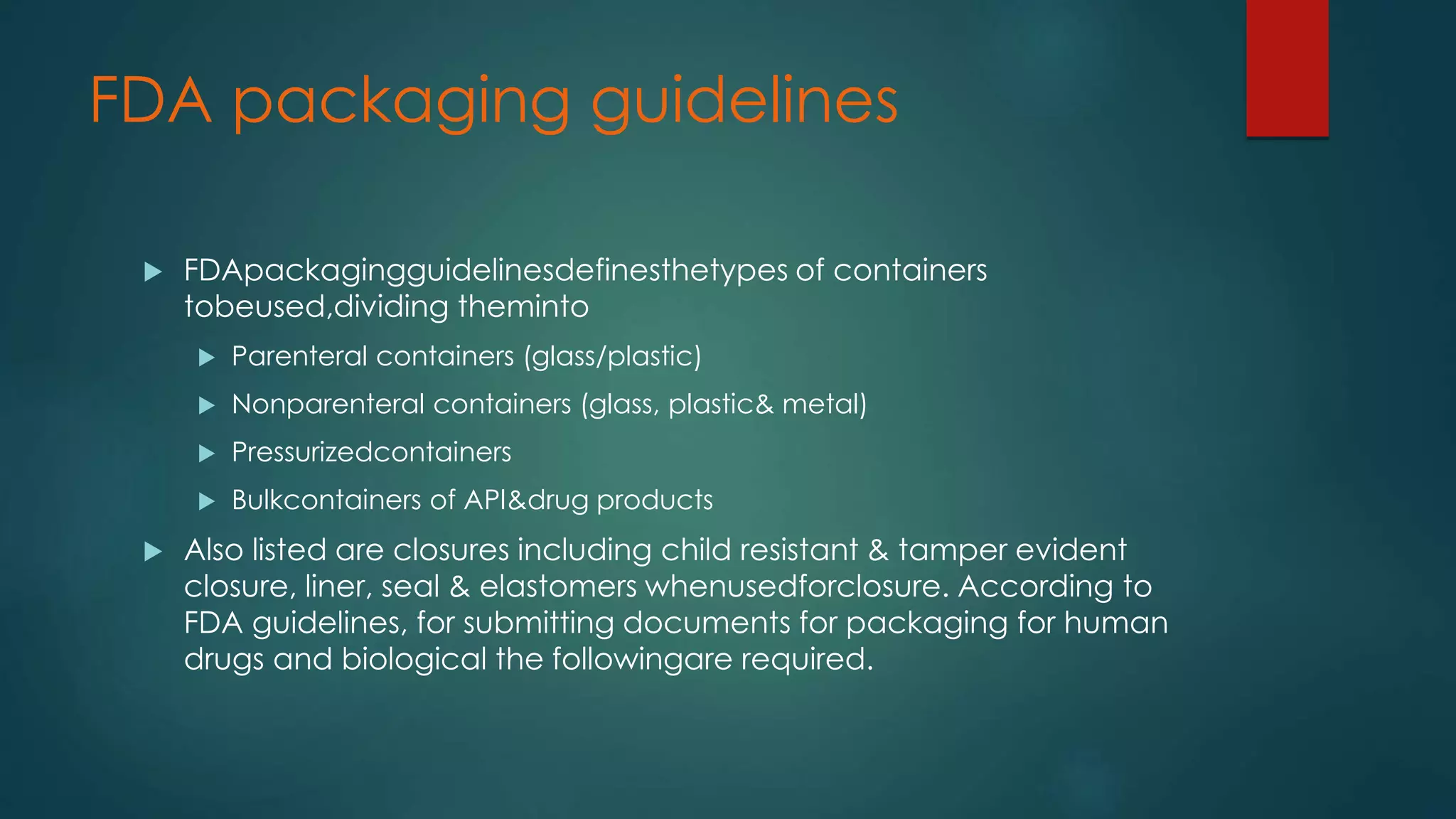 Fda regulations for pharmaceutical packaging | PPTX