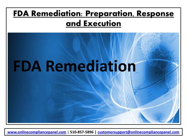 Fda remediation preparation, response and execution | PPT