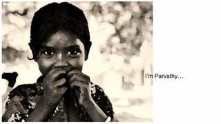 WorldVision - Parvathystory_v4 | PPTX | Social Networking | Internet