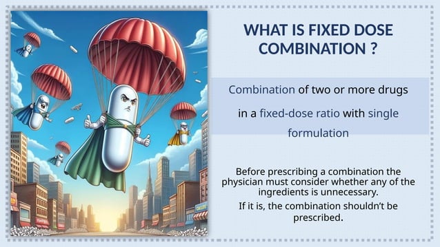 FIXED DOSE COMBINATION PHARMACOLOGY.ppt