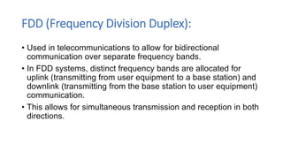 FDD (Frequency Division Duplex).pptx enng | PPT