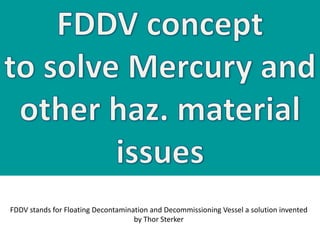 Floating Decontamination & Decommissioning Vessel (FFDV) | PDF